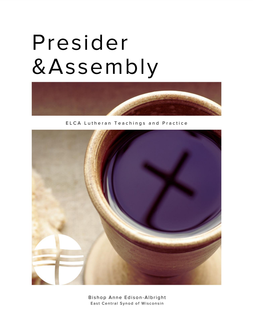 Presider and Assembly — East Central Synod of Wisconsin - ELCA