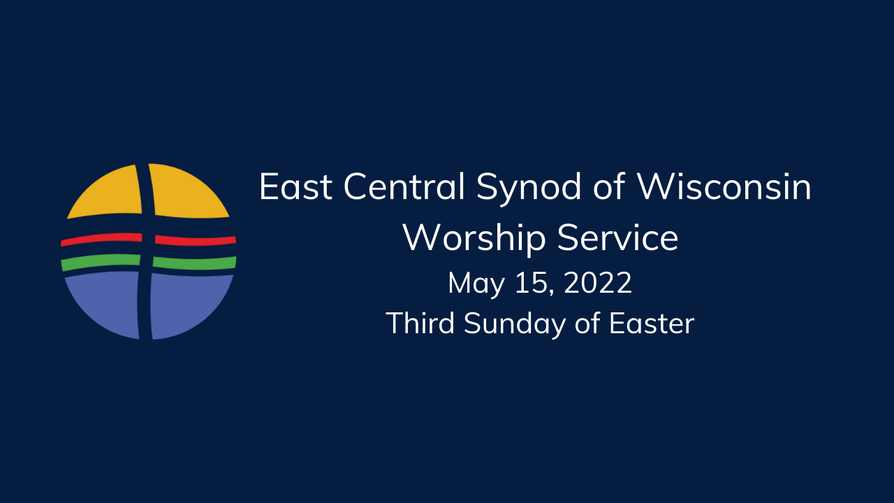 2022 Synod Assembly — East Central Synod of Wisconsin - ELCA