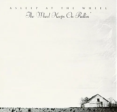 LISTEN — Asleep at the Wheel