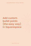 How to Add Custom Bullet Points in Squarespace (the Easy Way ...