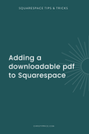 How to Add a Downloadable pdf to Squarespace — Squarespace Web Design