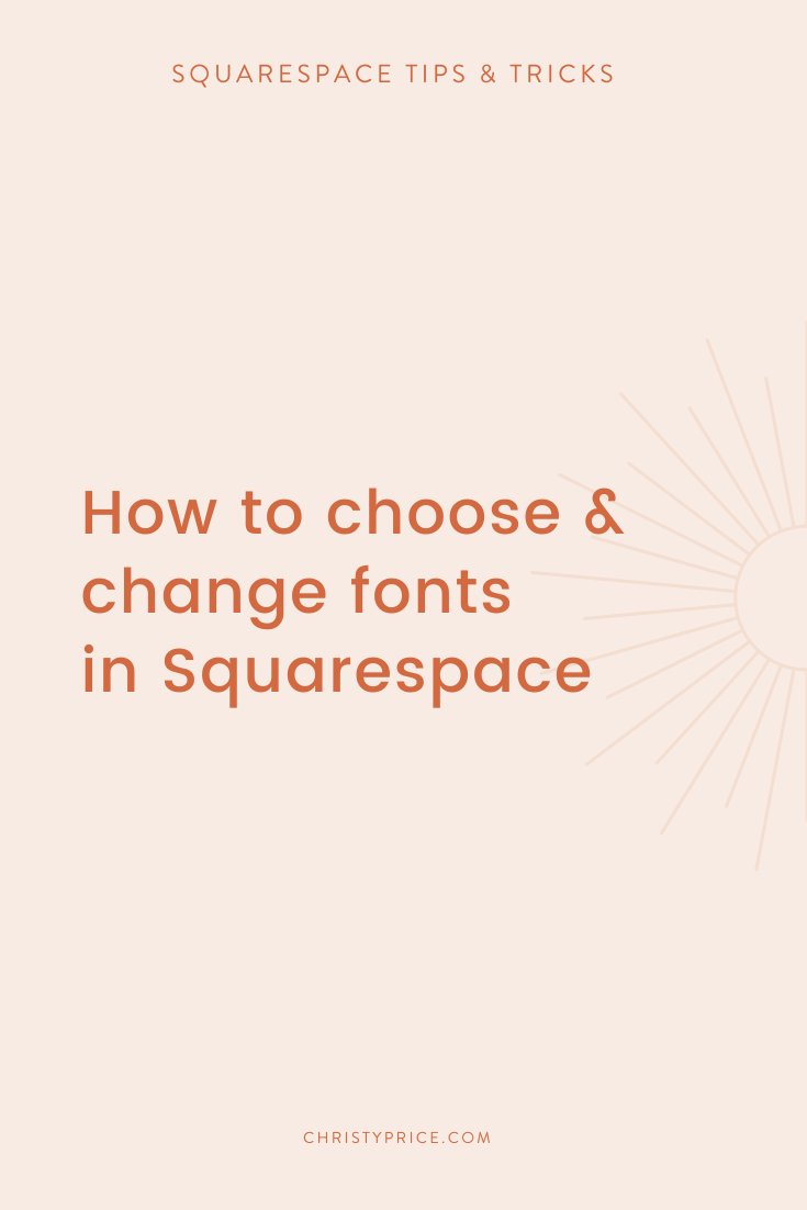 How to Choose and Change Fonts in Squarespace — Squarespace Web Design