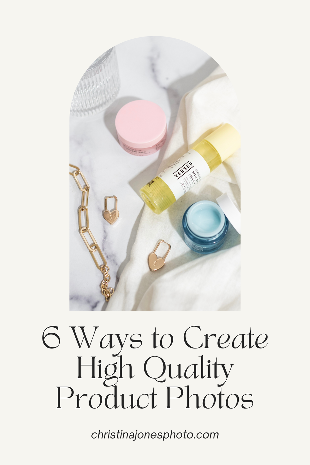 6 Ways to Create High Quality Product Photos — Christina Jones Photography