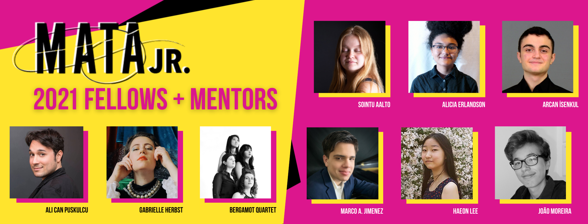 Announcing the 2021 MATA Jr. Fellows & Mentors — MATA Festival