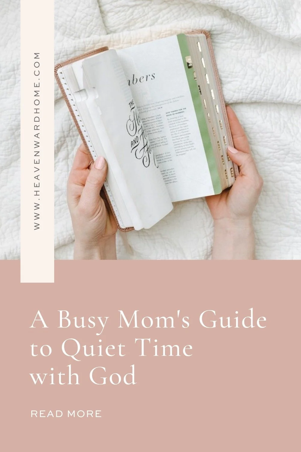 A Busy Mom's Guide to Quiet Time with God | Heavenward Home