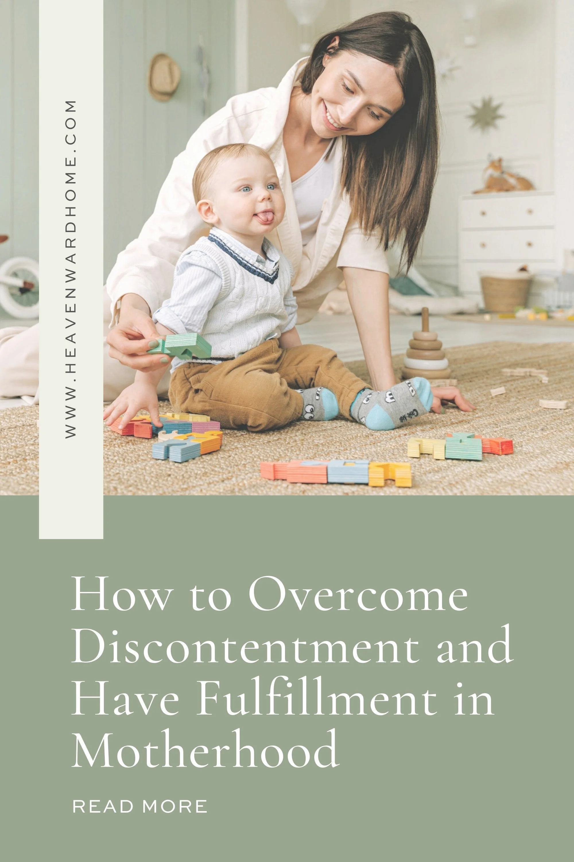 How to Overcome Discontentment and Have Fulfillment in Motherhood ...