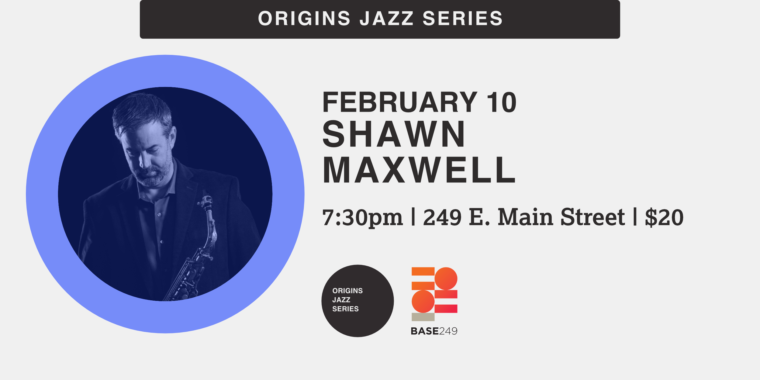 Shawn Maxwell — ORIGINS JAZZ SERIES
