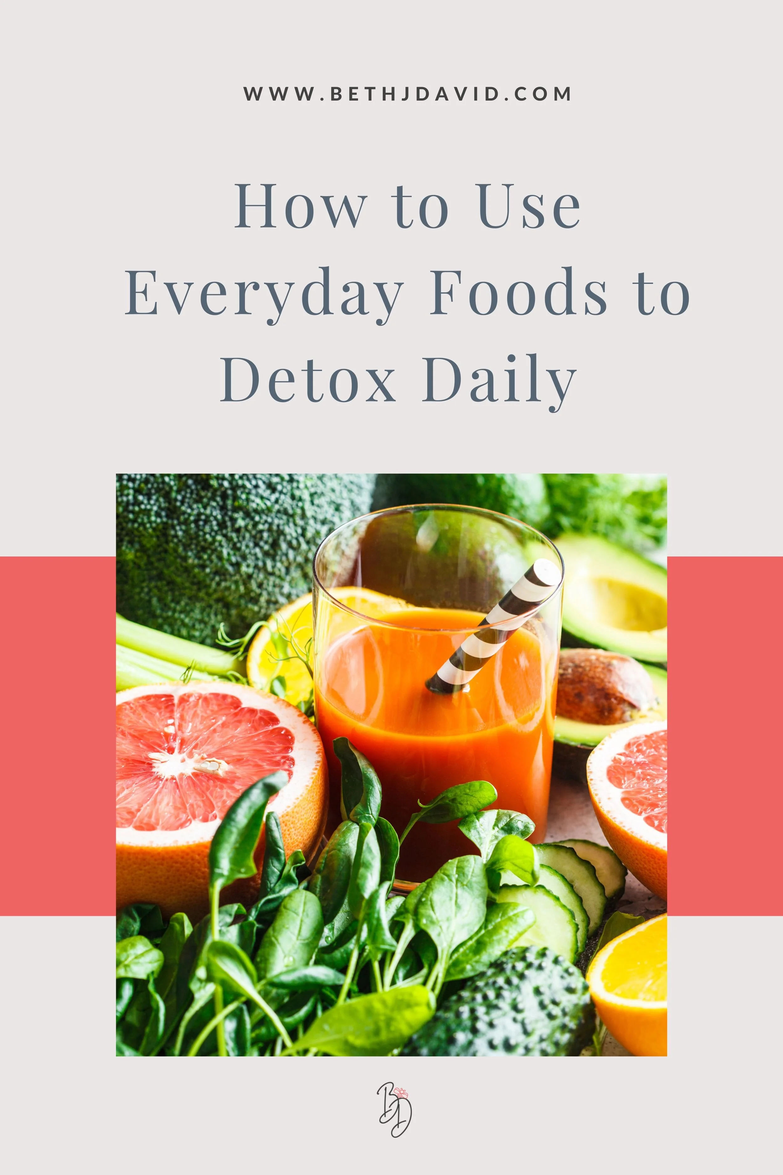 Healthy eating and how to detox easily with foods you eat daily — Beth ...