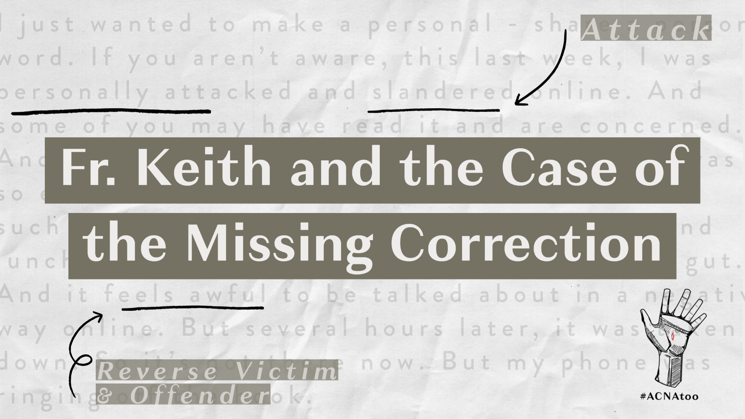 Fr. Keith and the Case of the Missing Correction — ACNAtoo
