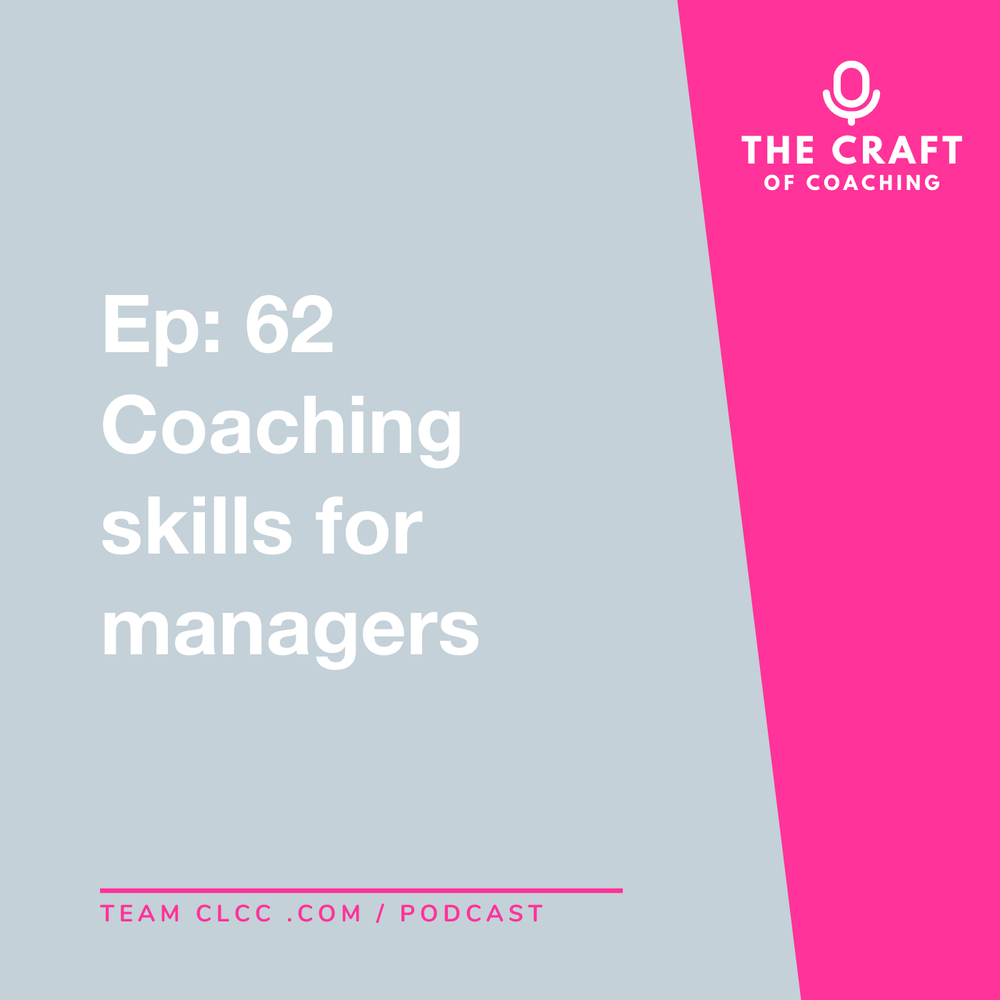 coaching skills for managers — Certified Life Coach Collective - CLCC ...