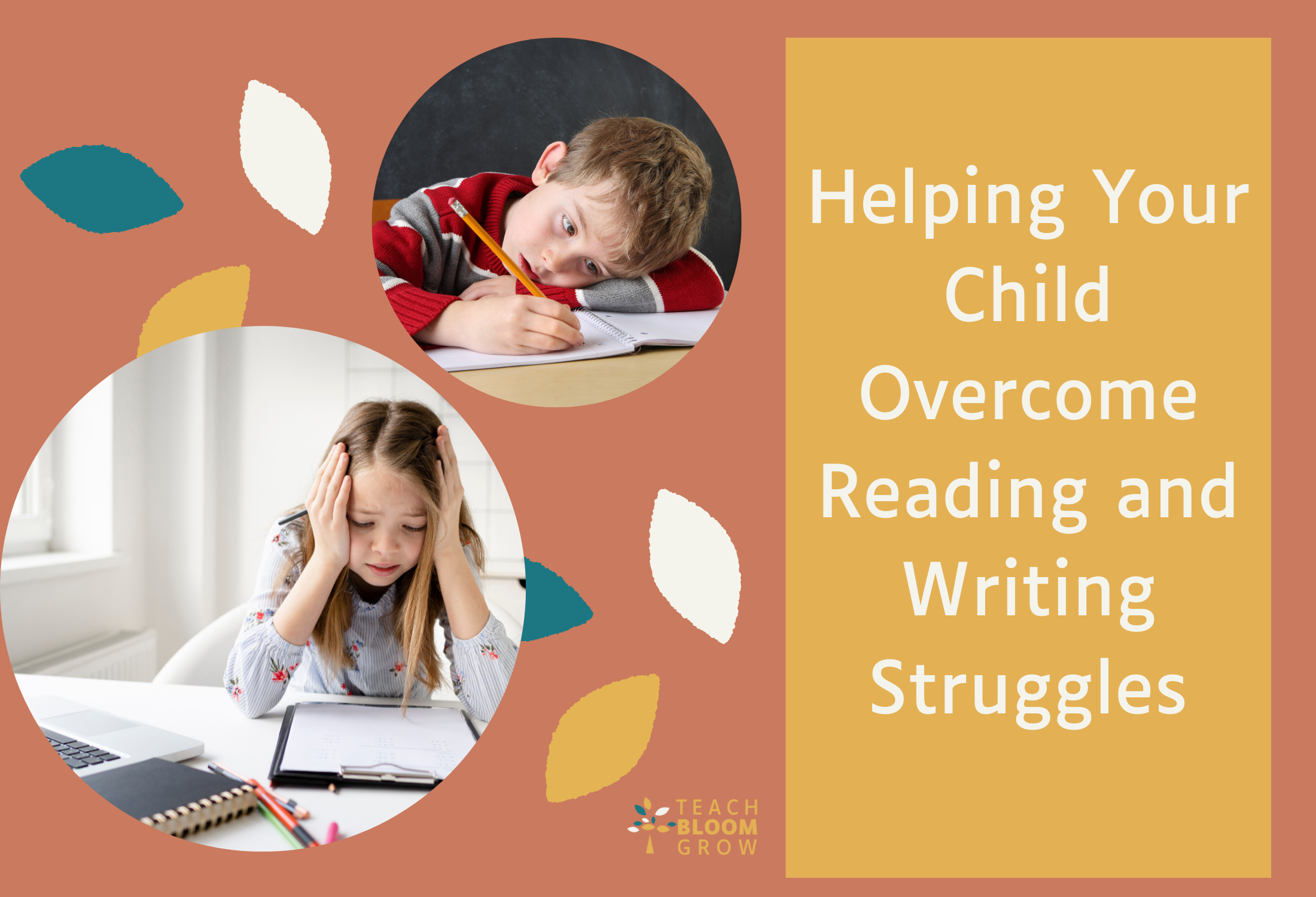 Helping Your Child Overcome Reading and Writing Struggles — Teach Bloom ...