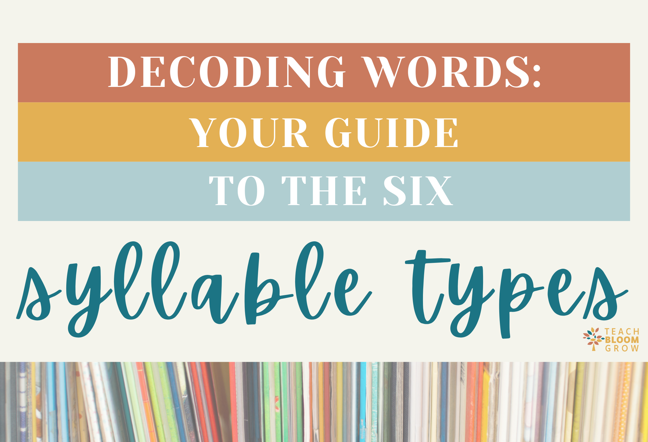 Putting it All Together: Why Understanding Syllable Types Leads to ...