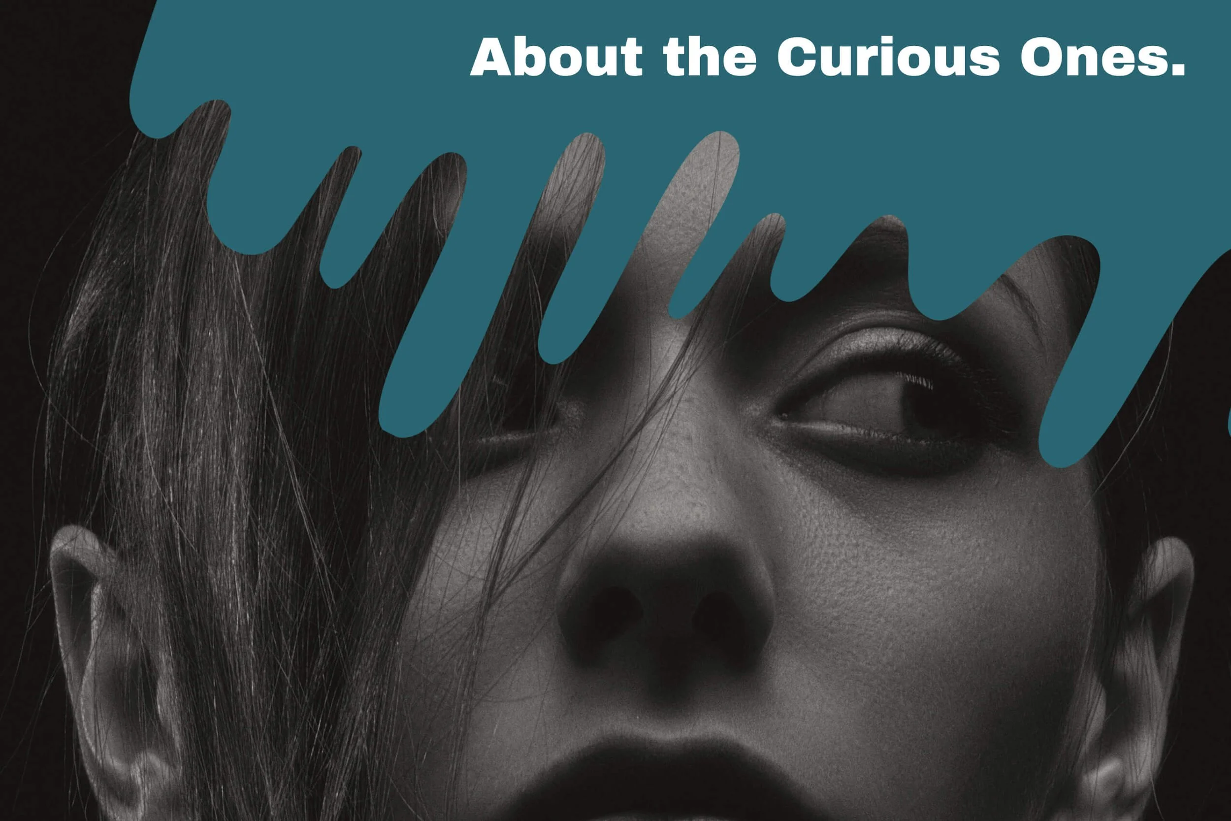 the Curious Ones