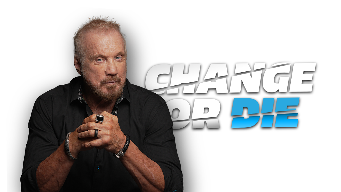 Change or Die