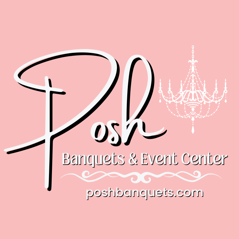 Posh Banquets & Event Center