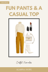 What To Wear When You Have Nothing To Wear — Alarna Hope