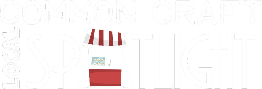 Local Spotlight @ Common Craft — COMMON CRAFT