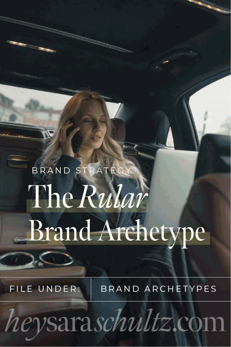 Ruler Brand Archetype — Hey Sara Schultz