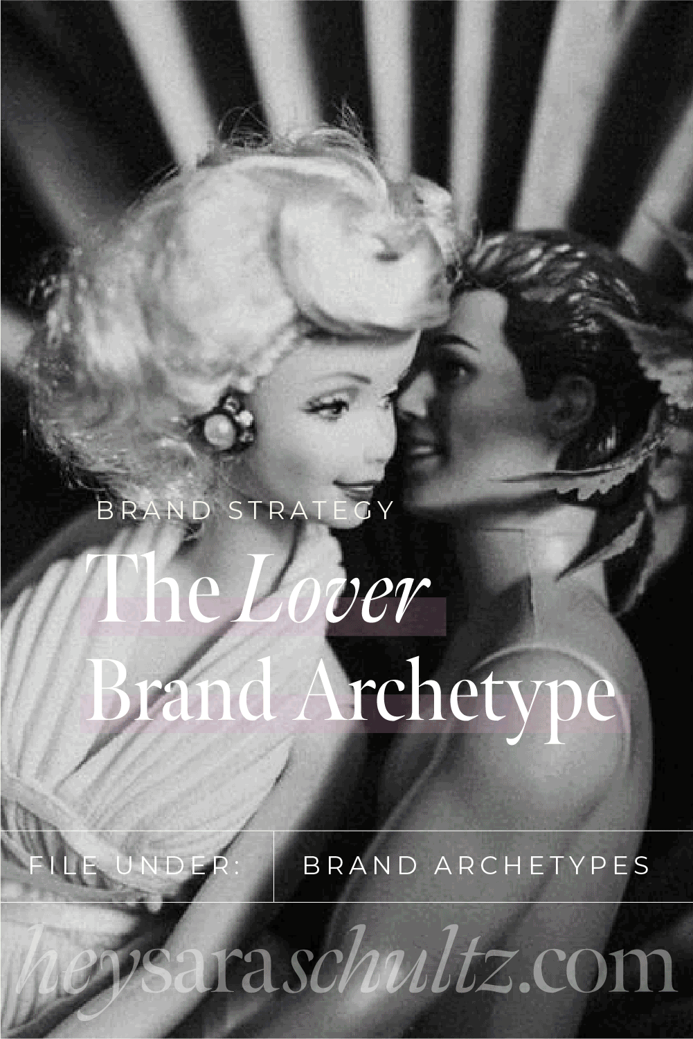 Lover Brand Archetype — Hey Sara Schultz