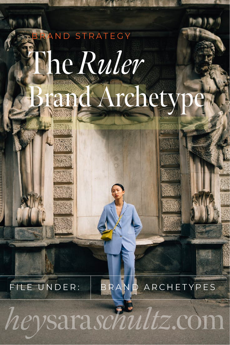 Ruler Brand Archetype — Hey Sara Schultz