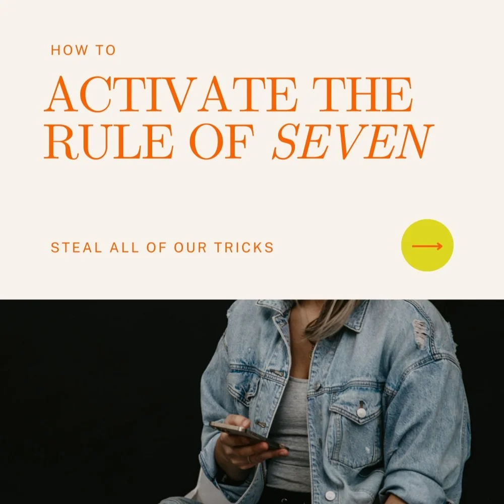 7th Times the Charm: How To Use The Rule Of Seven — Hey Sara Schultz