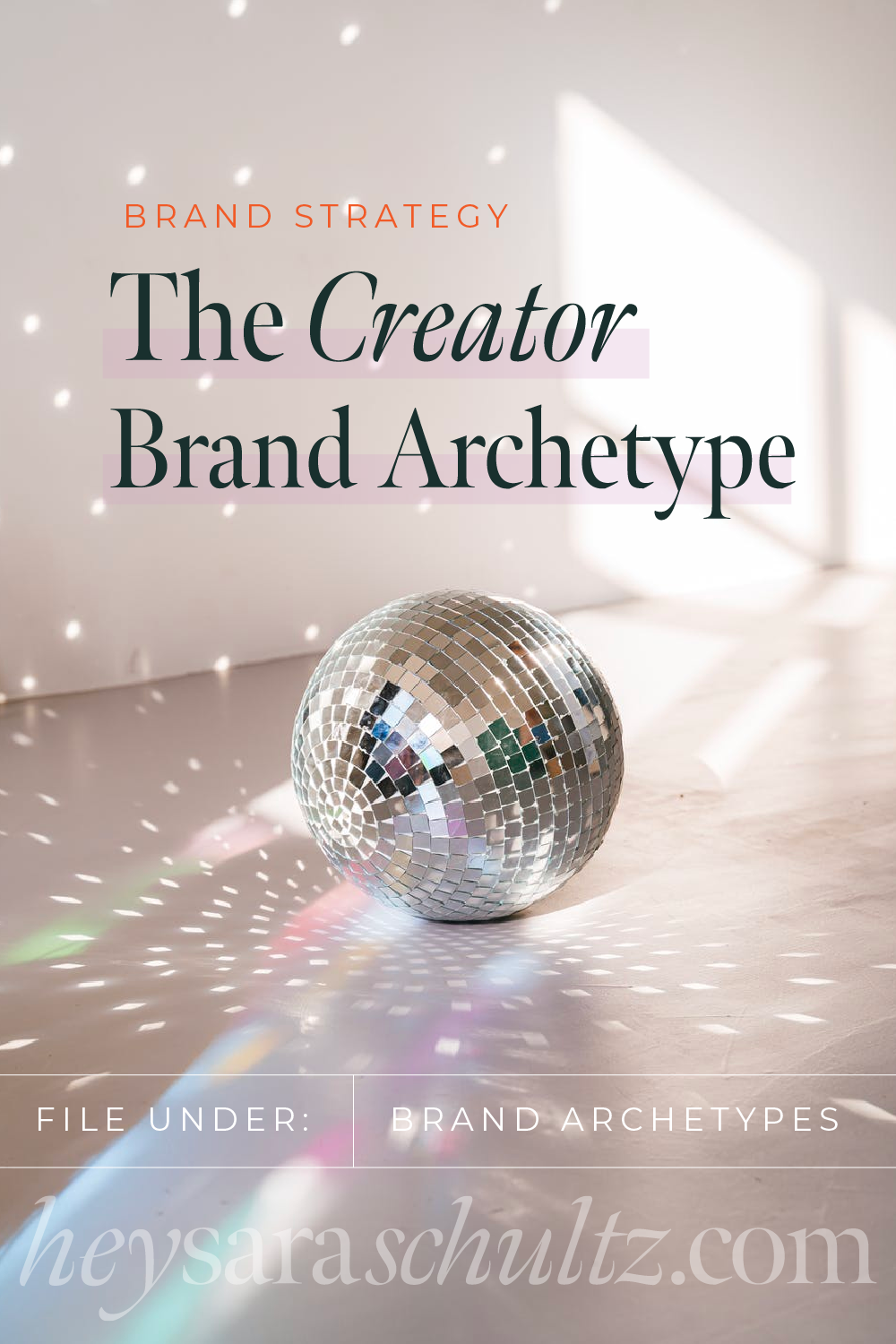 Creator Brand Archetype — Hey Sara Schultz
