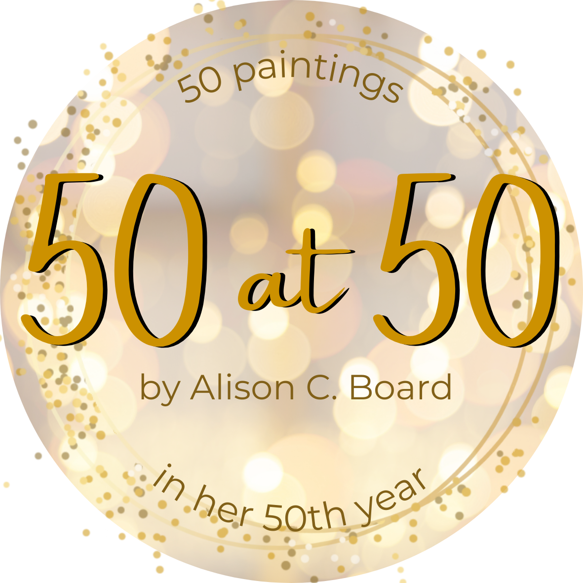 50 at 50 - An introduction — Learning to Paint with Alison C. Board