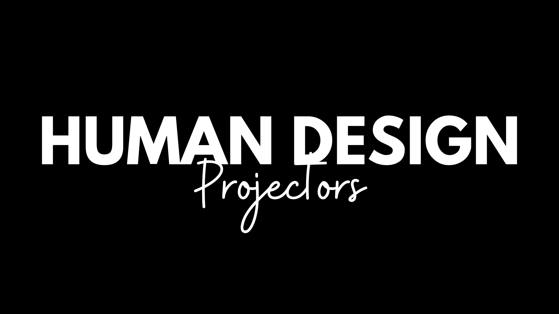 Projector Human Design — Rebecca Lovatt | Human Design & Transits ...