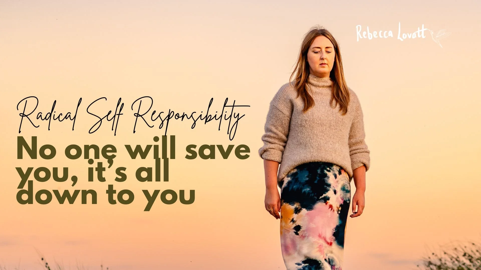 Radical Self Responsibility — Rebecca Lovatt | Human Design & Transits ...