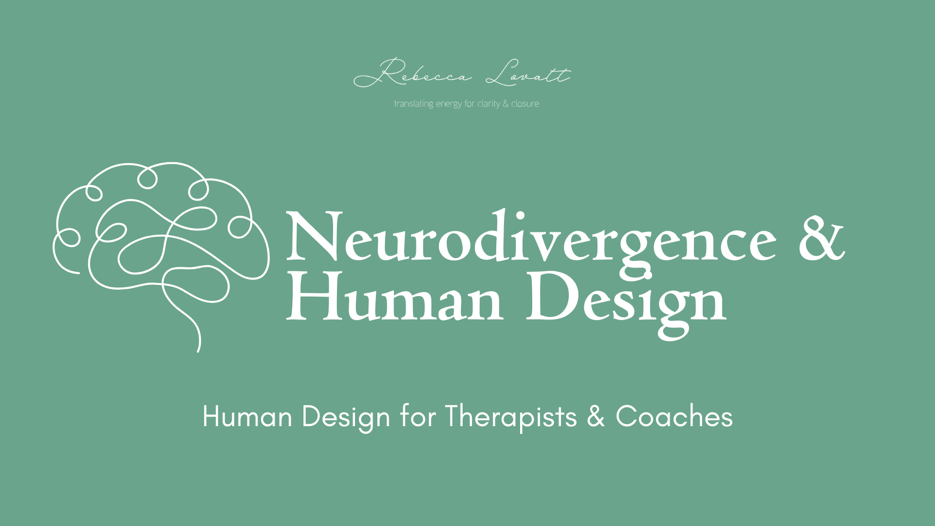 Neurodivergence and Human Design — Rebecca Lovatt | Human Design ...