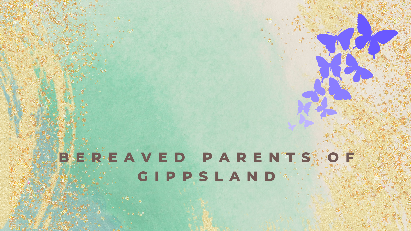 Bereaved Parents of Gippsland — Be Empowered - Birth and Parenting ...