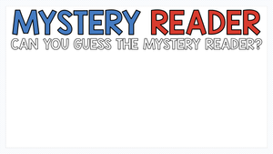 Implementing Mystery Reader Program in your Classroom | The TEACHer Mindset