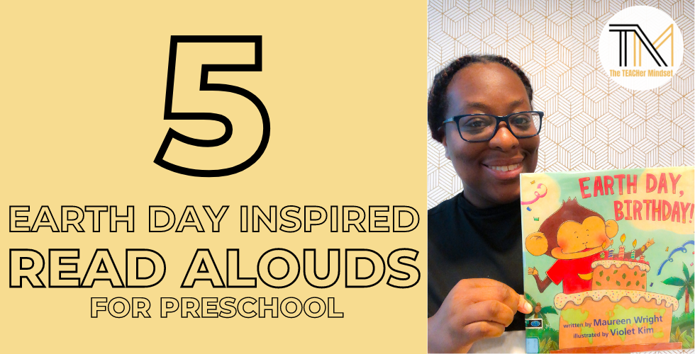 Earth Day Read Alouds and Free Activity for Preschool | The TEACHer Mindset