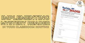 Implementing Mystery Reader Program in your Classroom | The TEACHer Mindset