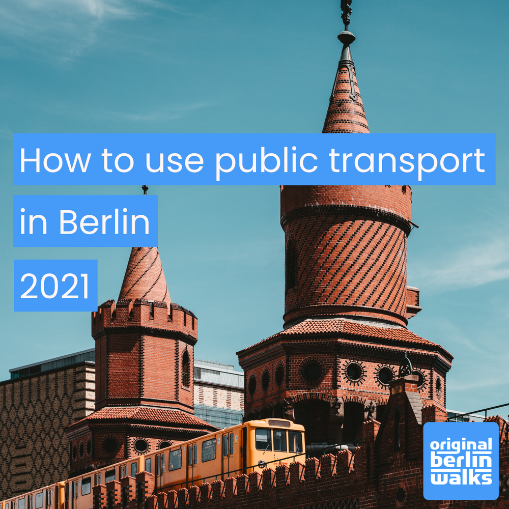 How to use the Subway in Berlin 2021 — Original Berlin Walks | Award ...