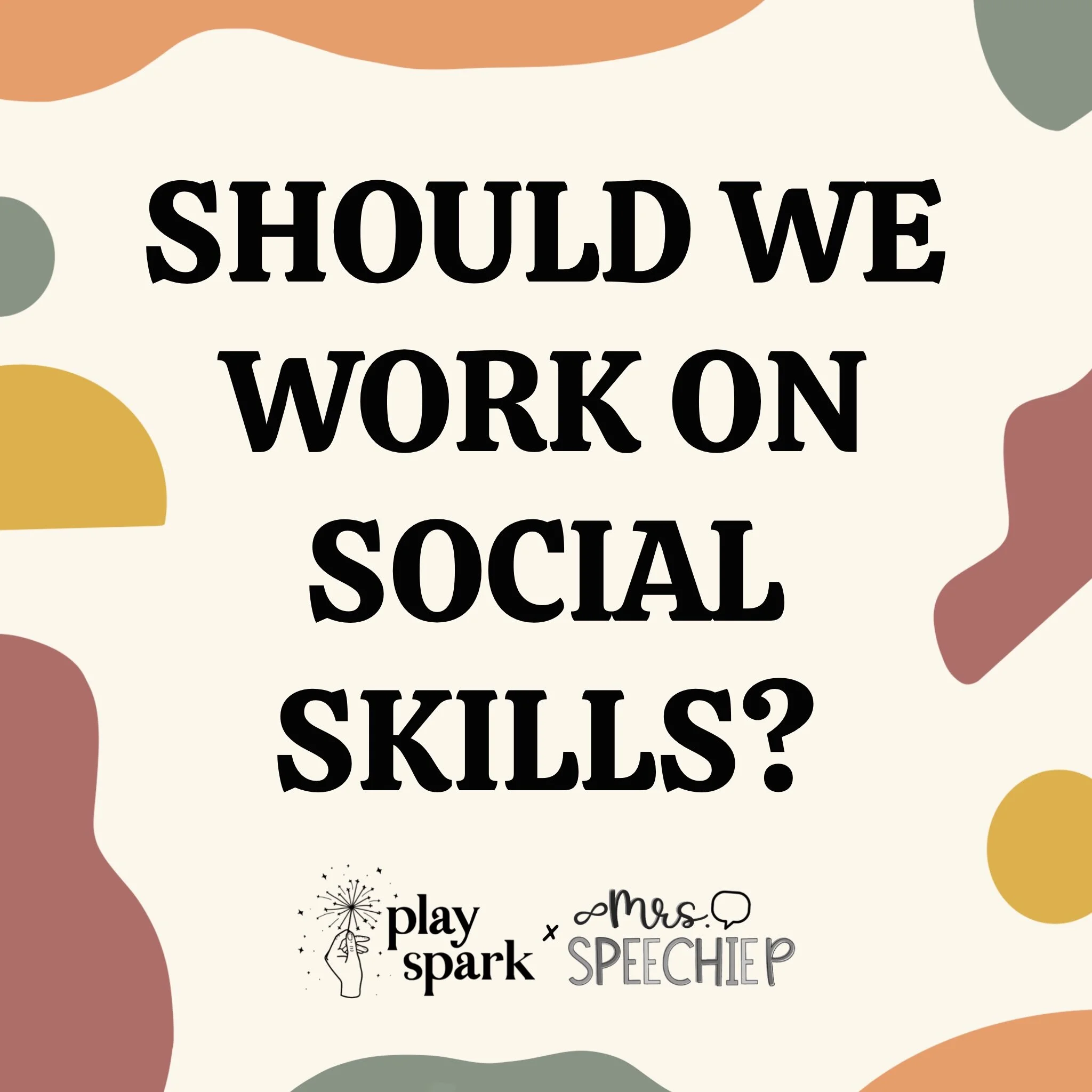 Should We Work On Social Skills Play Spark Therapy Should We Work On Social Skills Play Spark Therapy