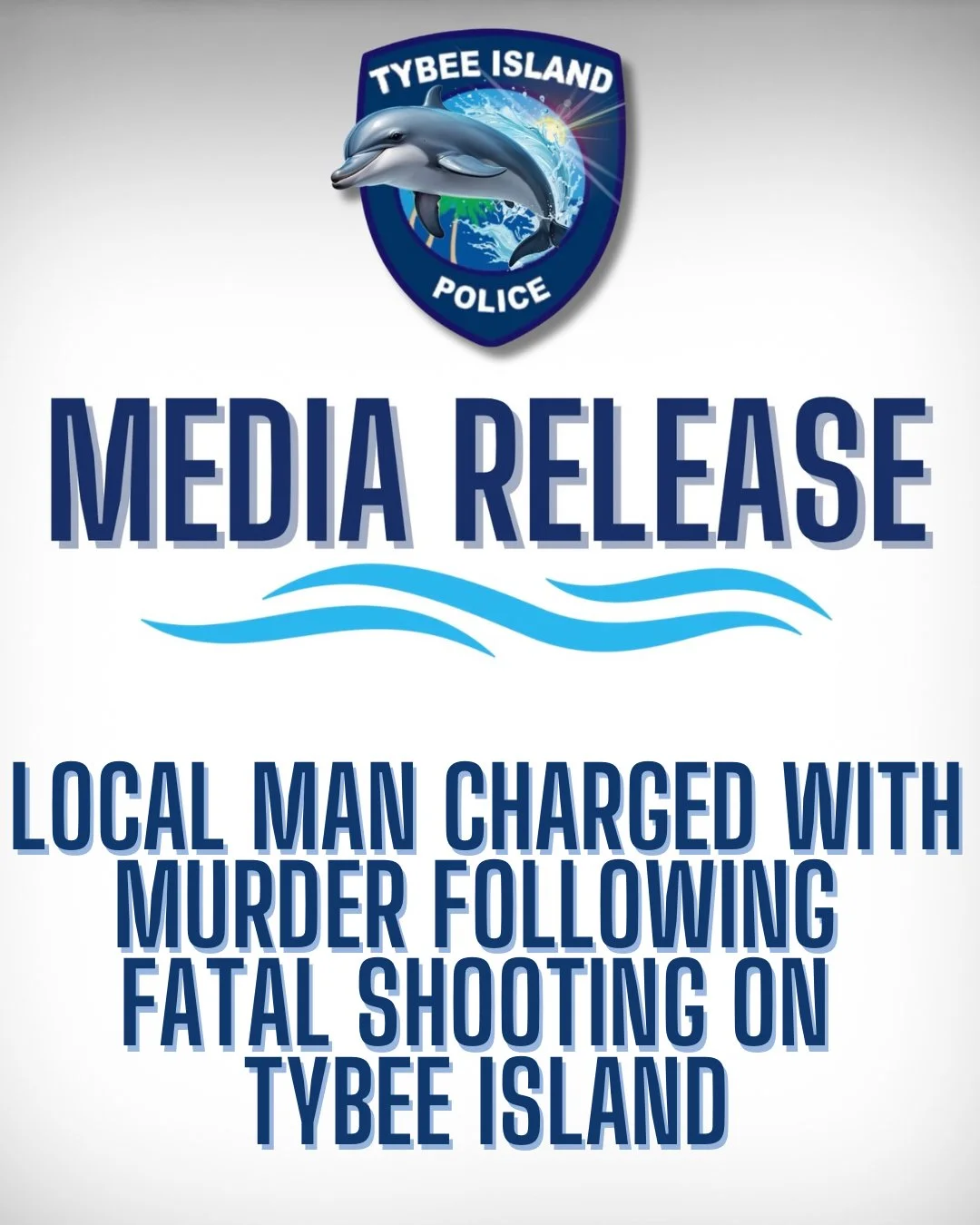 Homicide Media Release — Tybee Island Police Department Homicide Media Release — Tybee Island Police Department