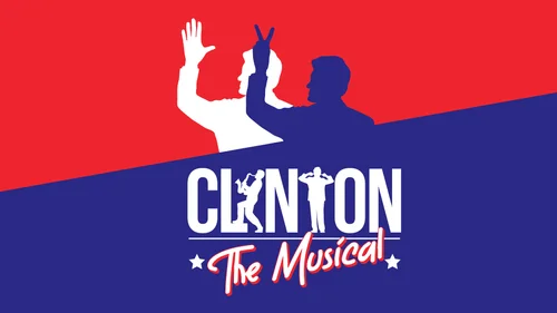 CLINTON THE MUSICAL