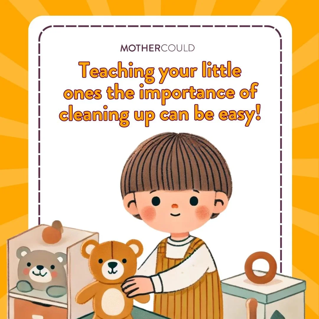 How to Teach Your Child to Clean Up After Themselves