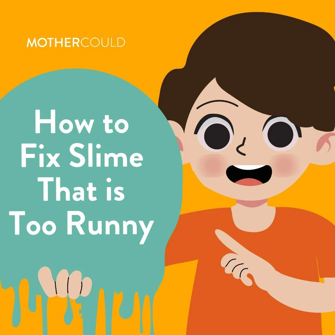How to Fix Slime That is Too Runny