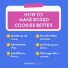 HOW TO MAKE BOXED COOKIES BETTER