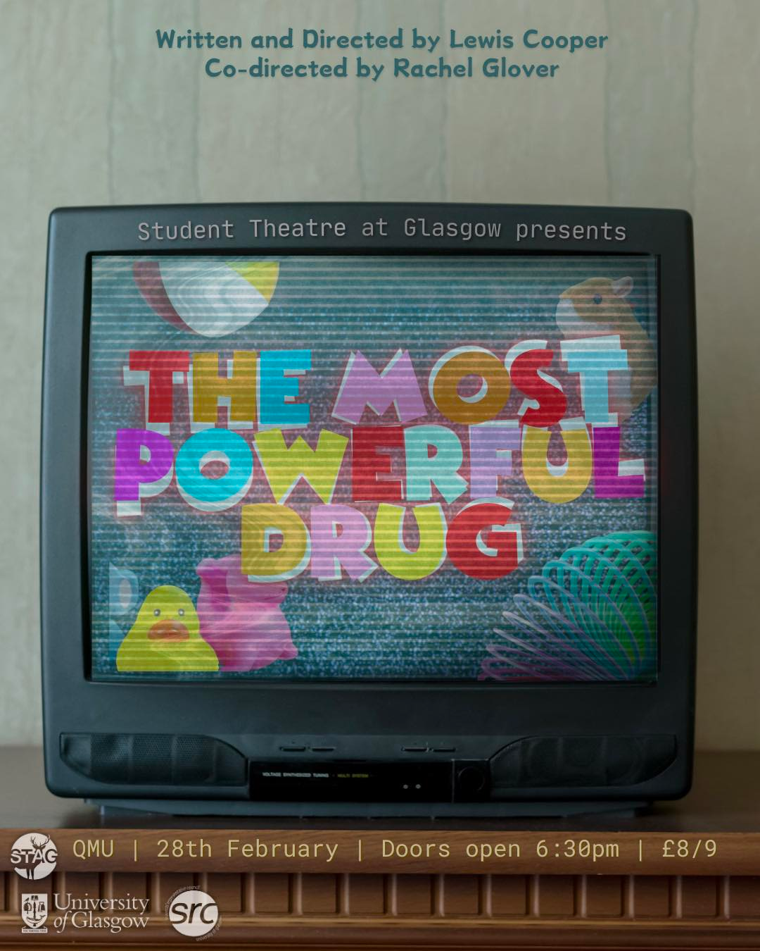 The Most Powerful Drug — Student Theatre At Glasgow