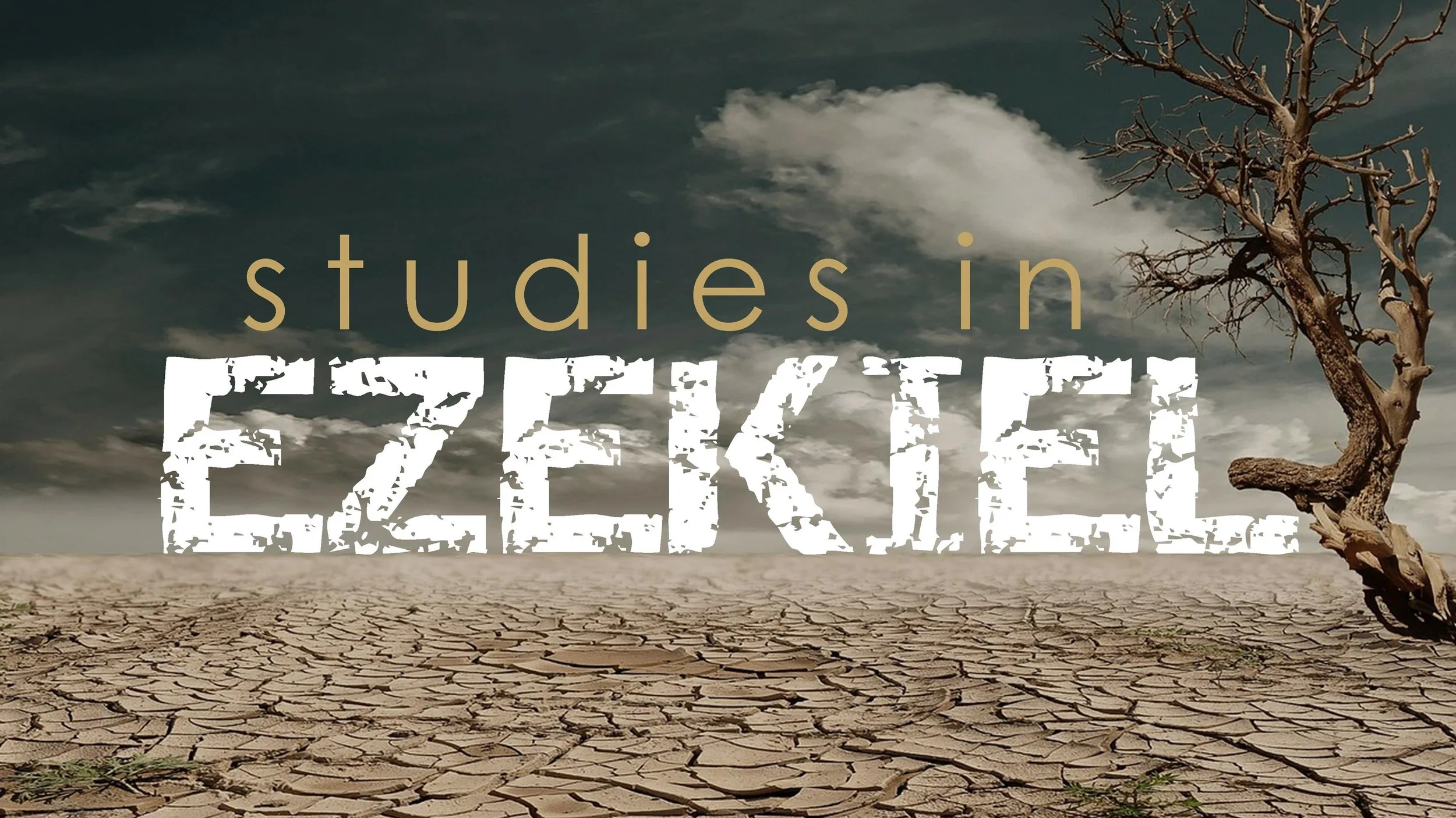 The Book of Ezekiel Series — Myerstown Christian Fellowship