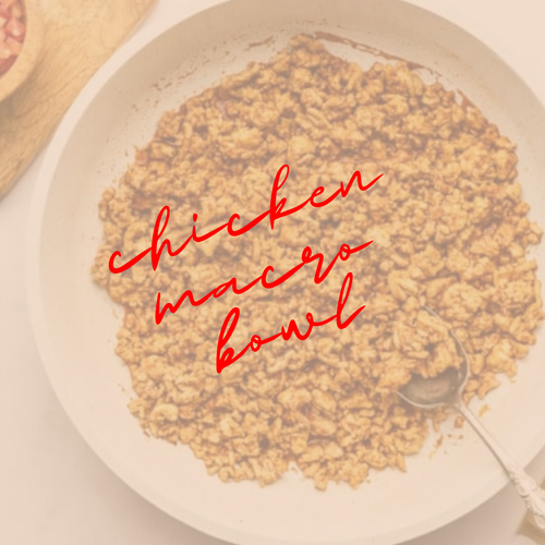 Stef’s Chicken Macro Bowl — By Stef Caldwell