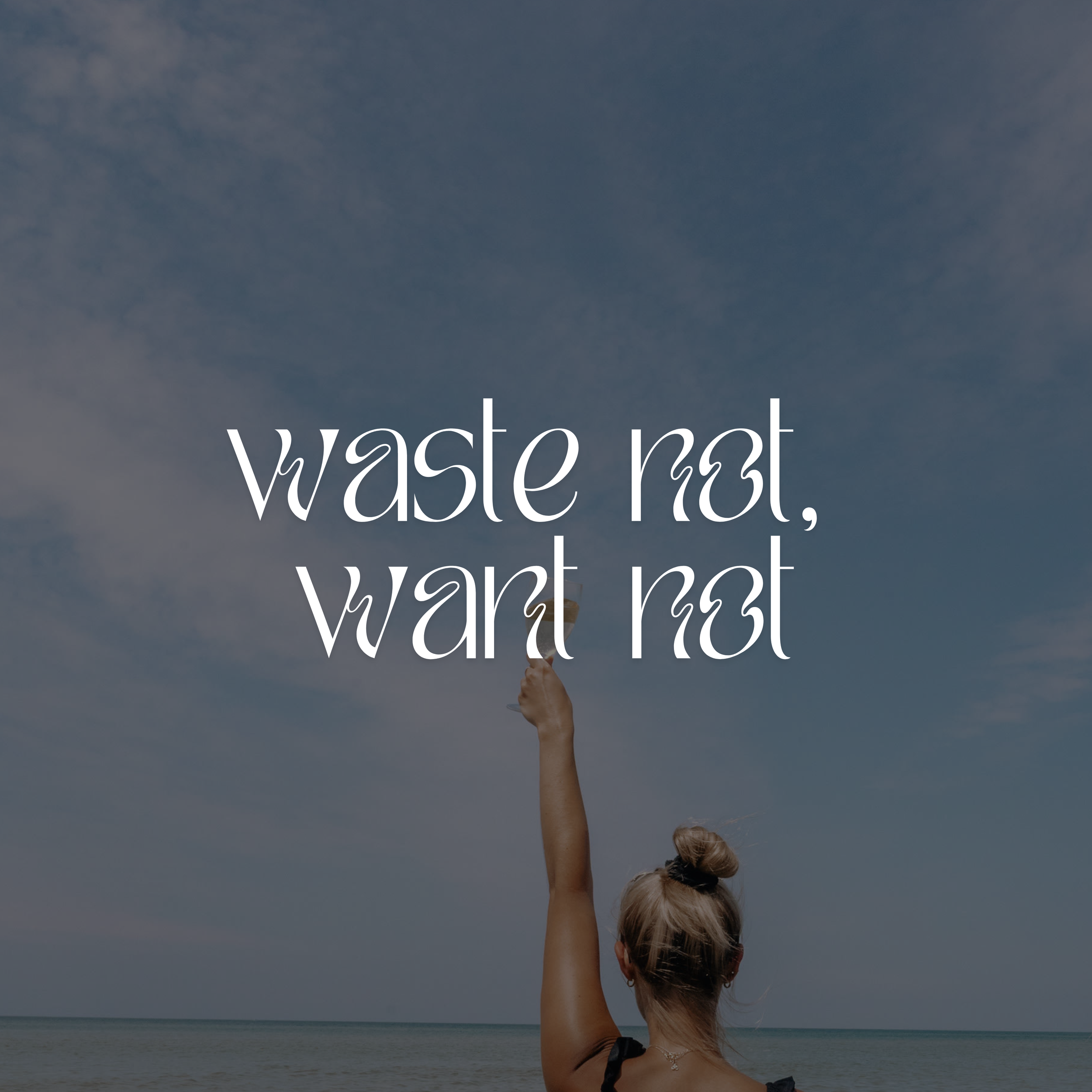 Waste Not, Want Not — By Stef Caldwell