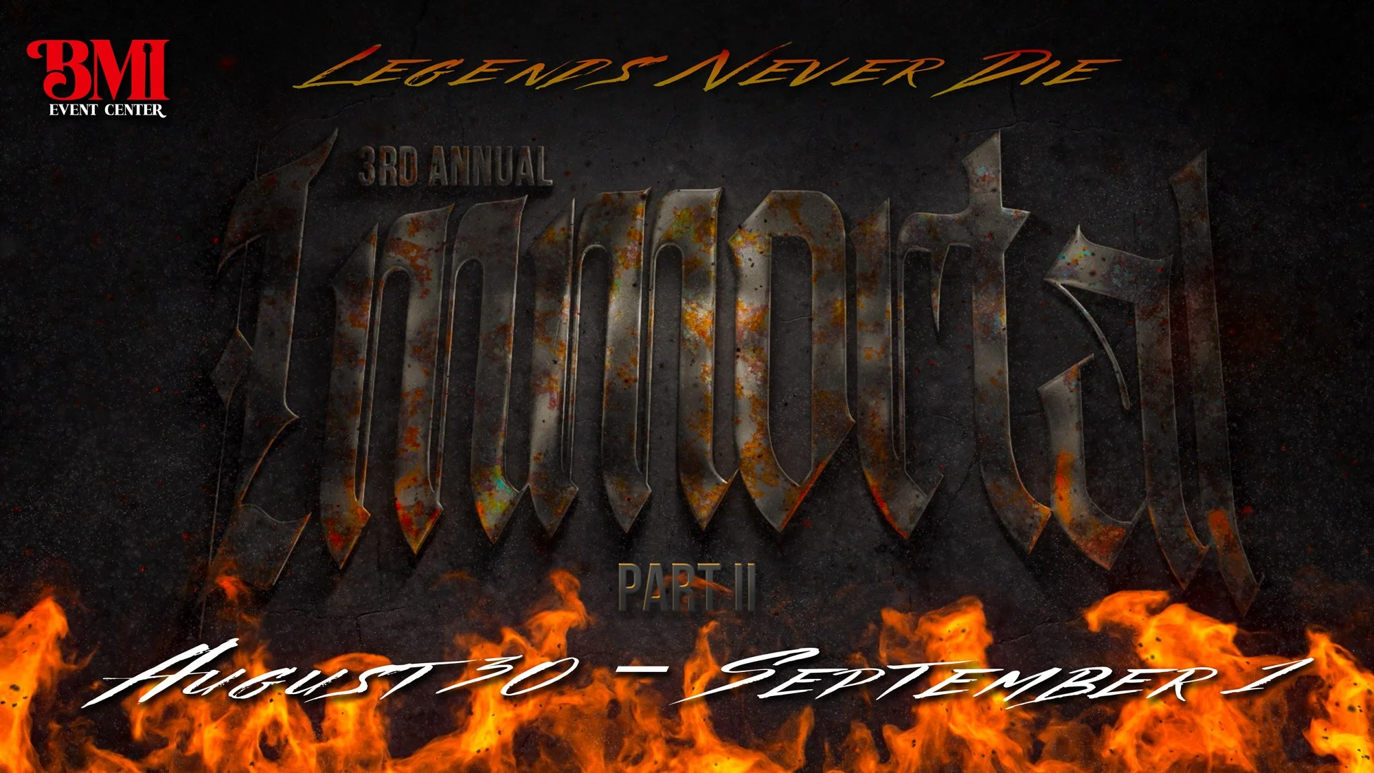 IMMORTAL FEST PART II - 8/30/2024 — IronWrath
