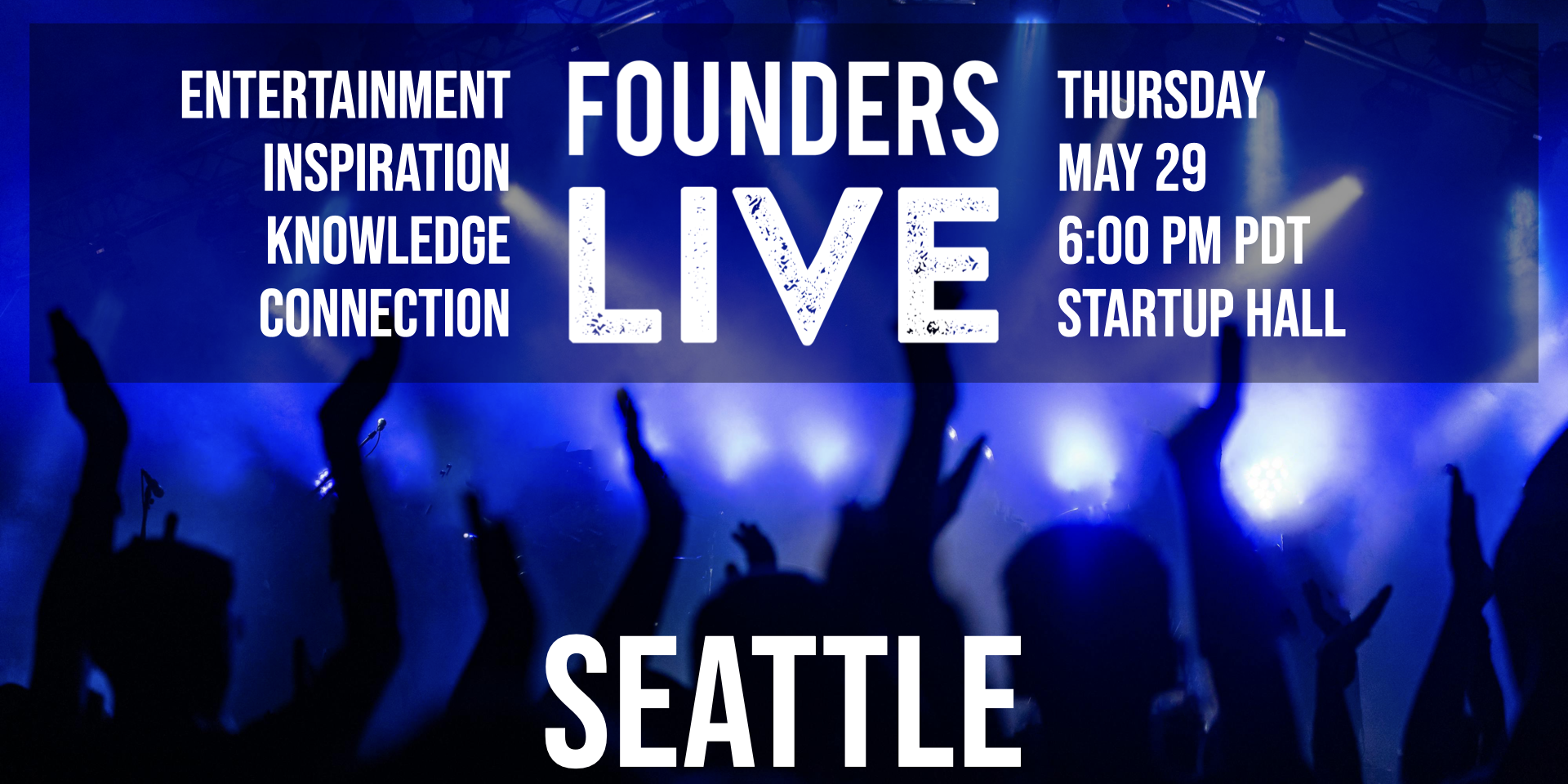Founders Live Seattle — Founders Live