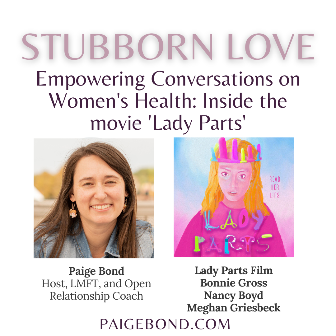 Empowering Women's Health: Inside the movie 'Lady Parts' — Paige Bond