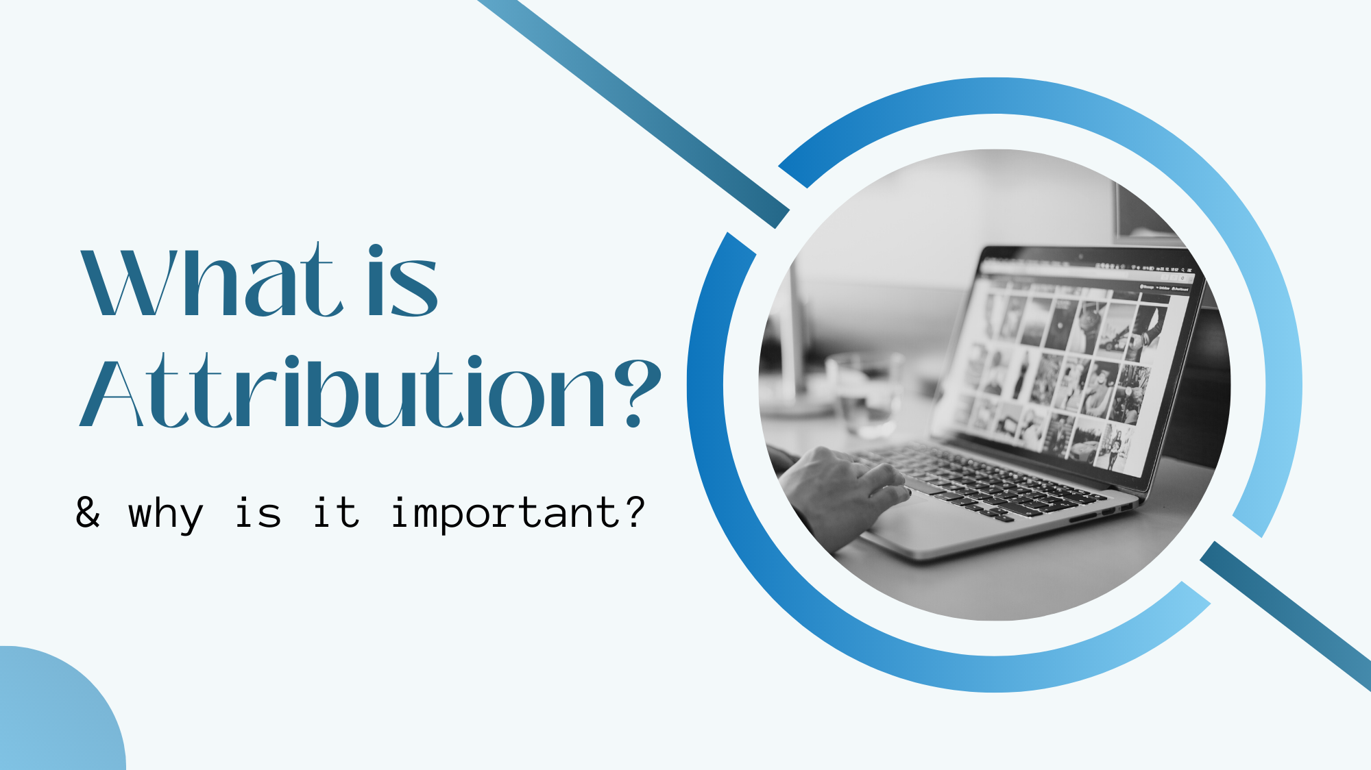 What is Attribution? — RTBiQ
