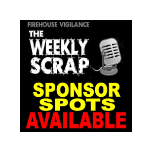 THE WEEKLY SCRAP, FIREFIGHTER PODCAST : Sponsorship Options — Firehouse ...